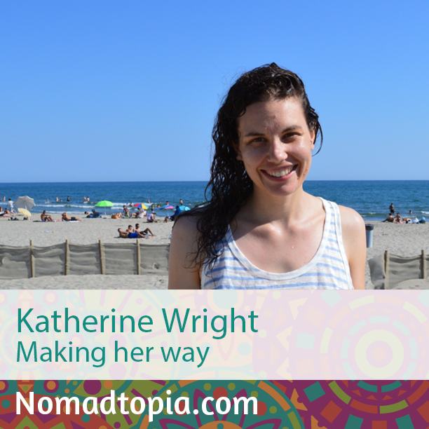 Katherine Wright: Making her way - Nomadtopia