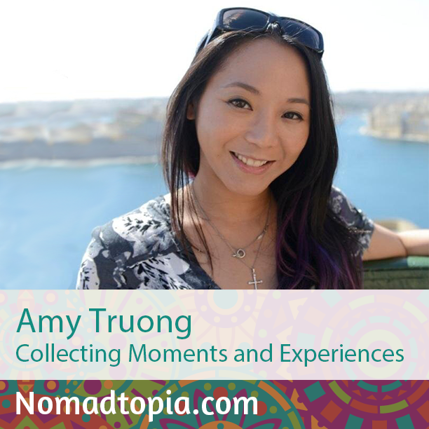 Amy Truong: Collecting Moments and Experiences - Nomadtopia