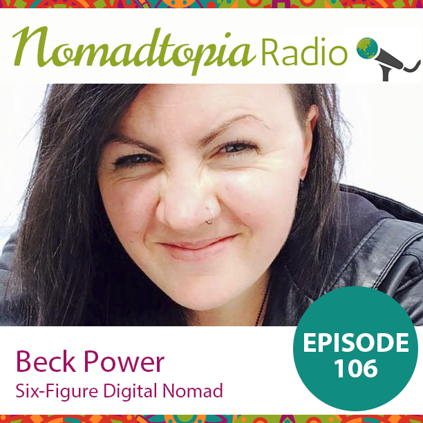 Beck Power: Six-Figure Digital Nomad - Nomadtopia