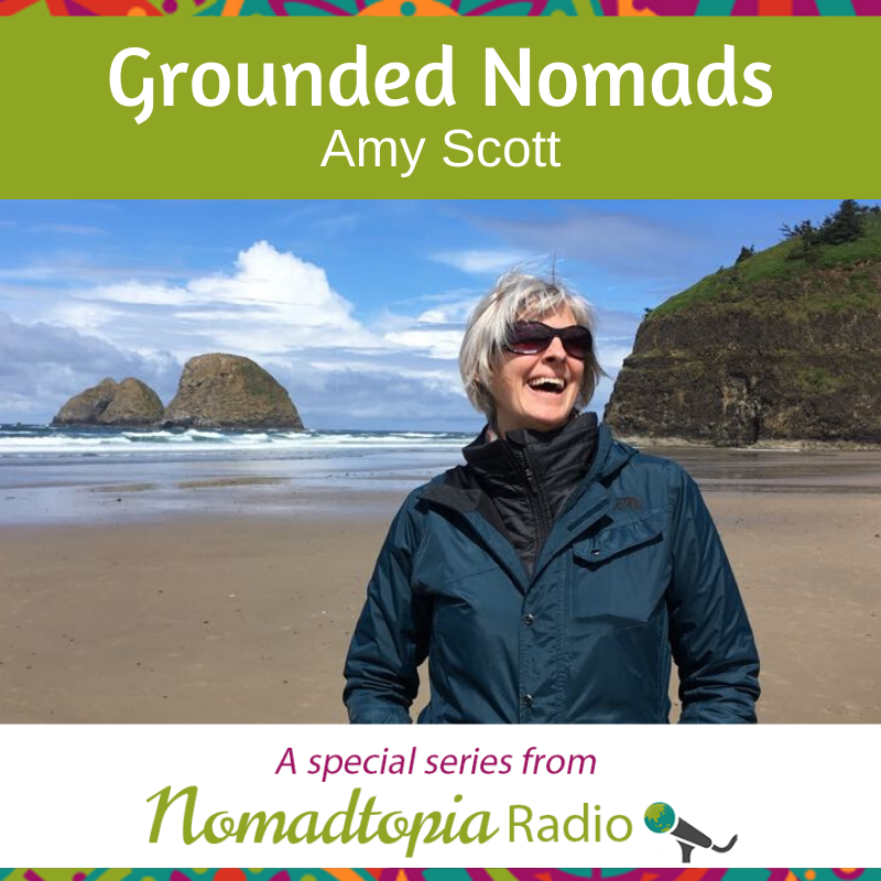 Grounded Nomads: Amy Scott